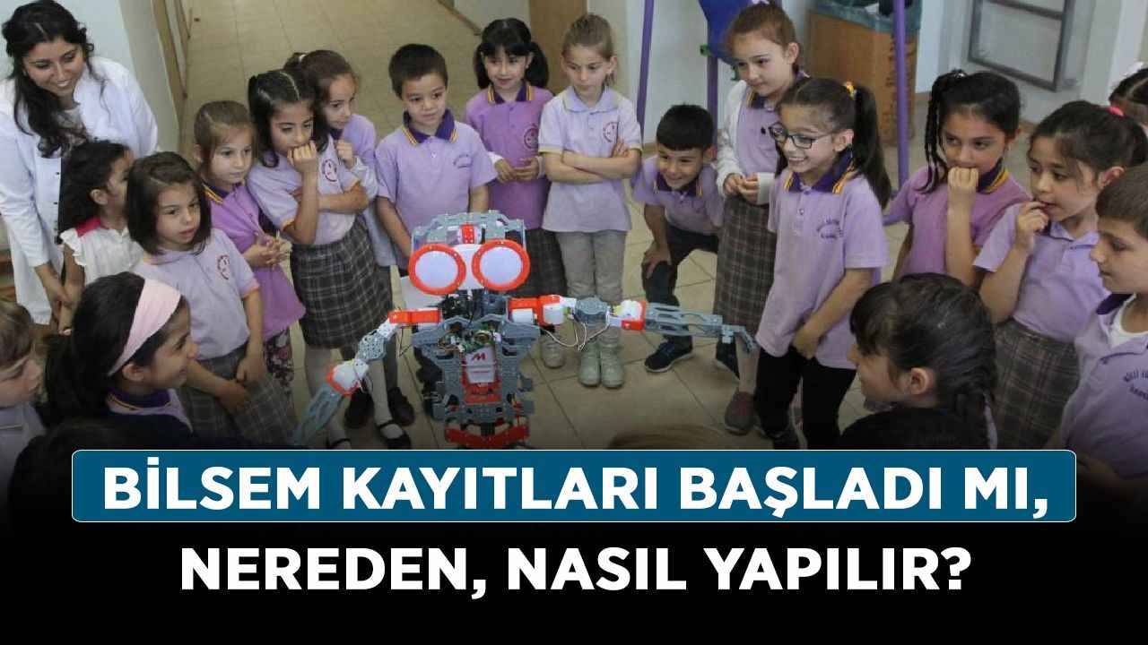 BİLSEM kayıtları başladı mı, nereden, nasıl yapılır? 2022 BİLSEM kayıt ...