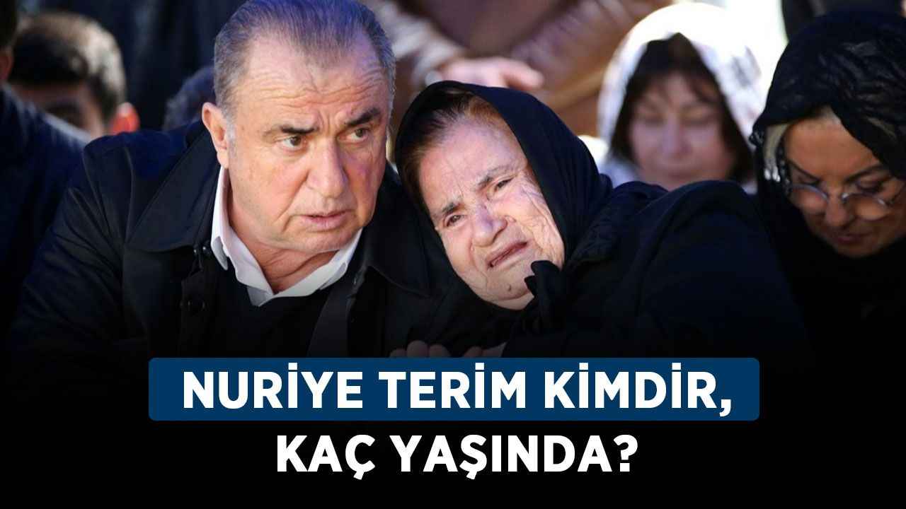 Nuriye Terim kimdir, kaç yaşında? Fatih Terim'in annesi Nuriye Terim ...