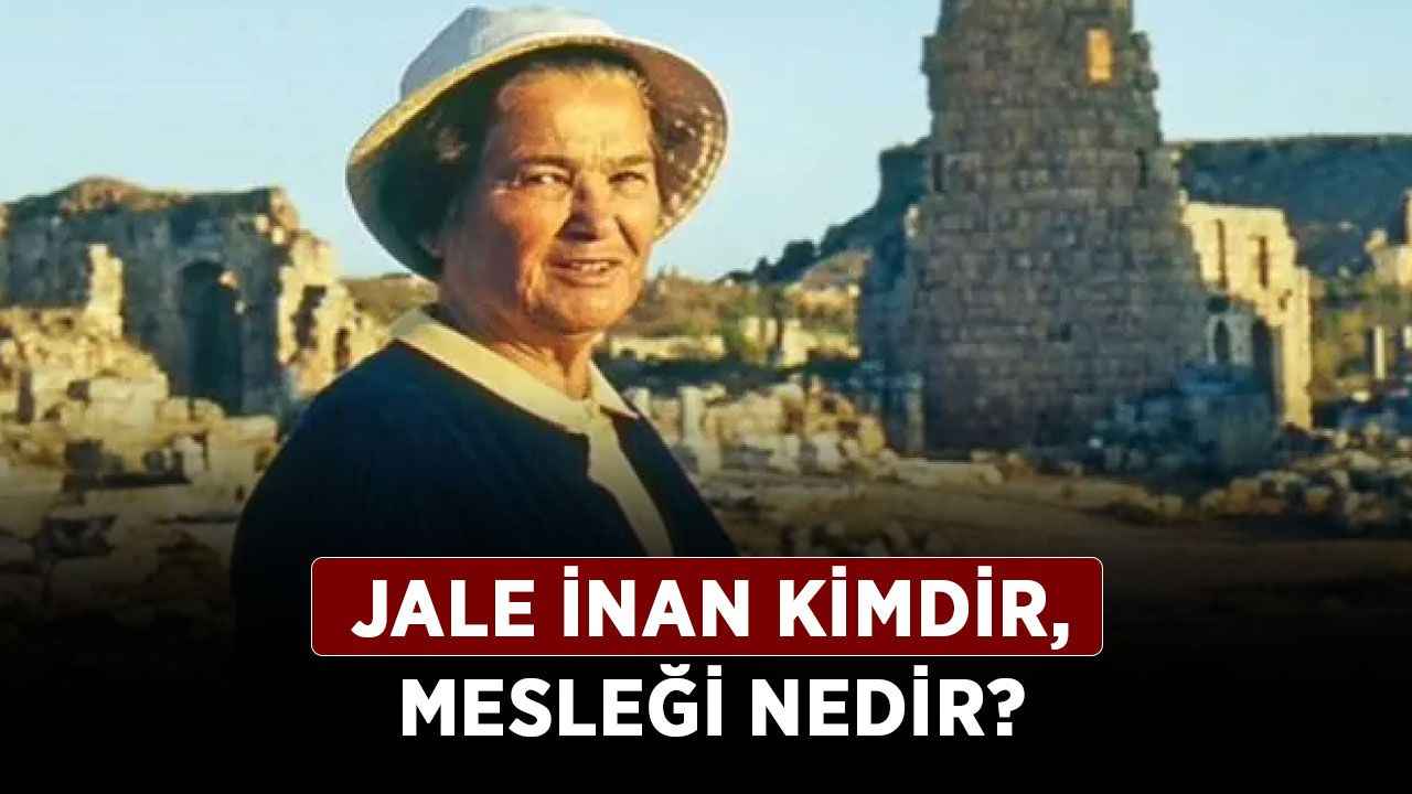 Jale İnan kimdir, mesleği nedir? Jale İnan ne zaman öldü, aslen nereli?